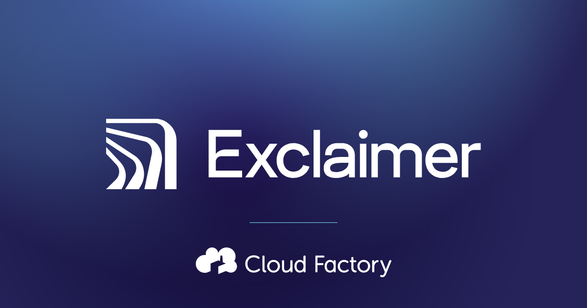 Exclaimer for MSPs: Discover Your Benefits with Cloud Factory